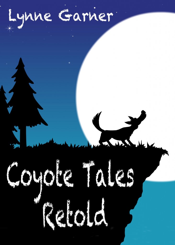 Coyote Tales Retold - New Book Released - Lynne Garner